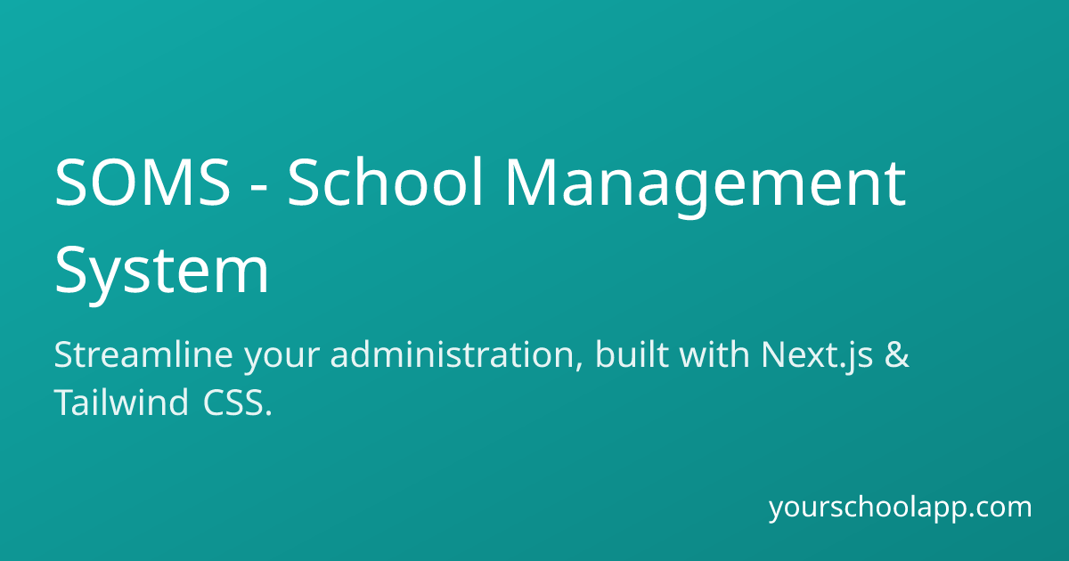 SOMS - School Management System